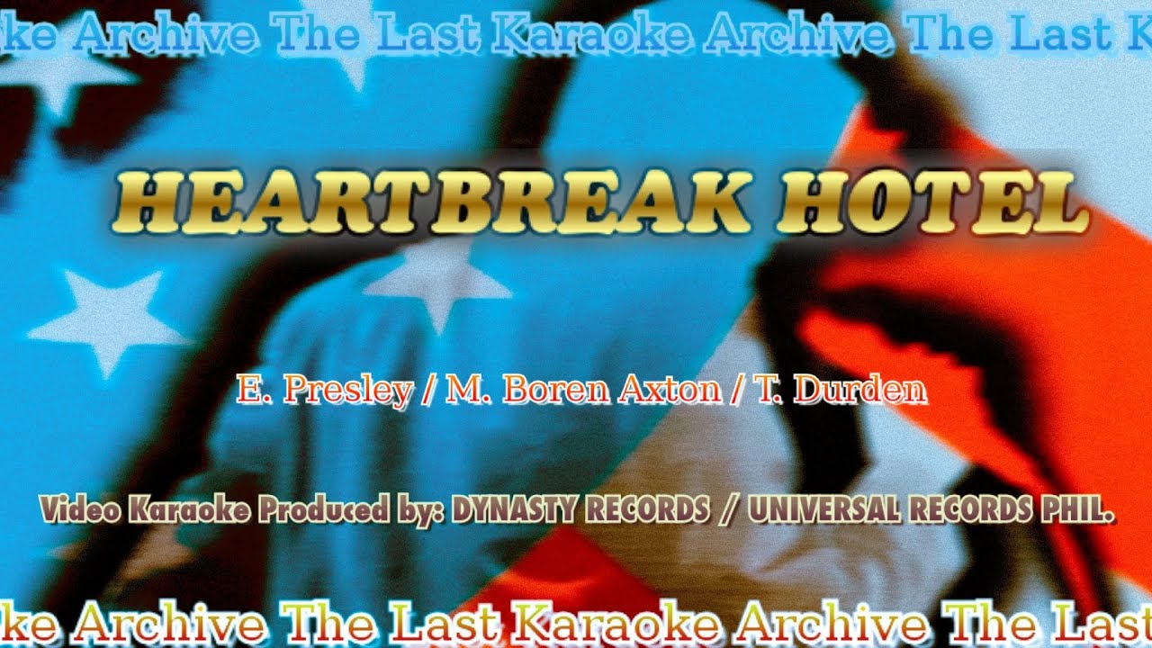 Heartbreak Hotel - Elvis Presley (Dynasty Version Karaoke Cover) - YouTube