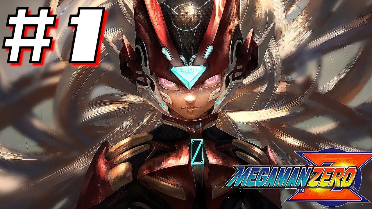 MEGA MAN ZERO #1: HUYỀN THOẠI TÁI SINH !!! - YouTube