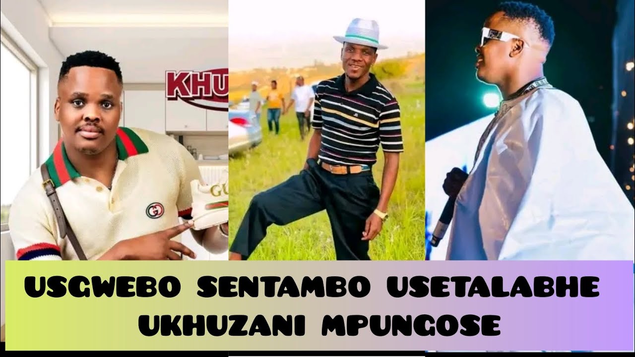 USGWEBO SENTAMBO USETALABHE UKHUZANI MPUNGOSE NAMHLANJE 😂🙌💯 - YouTube