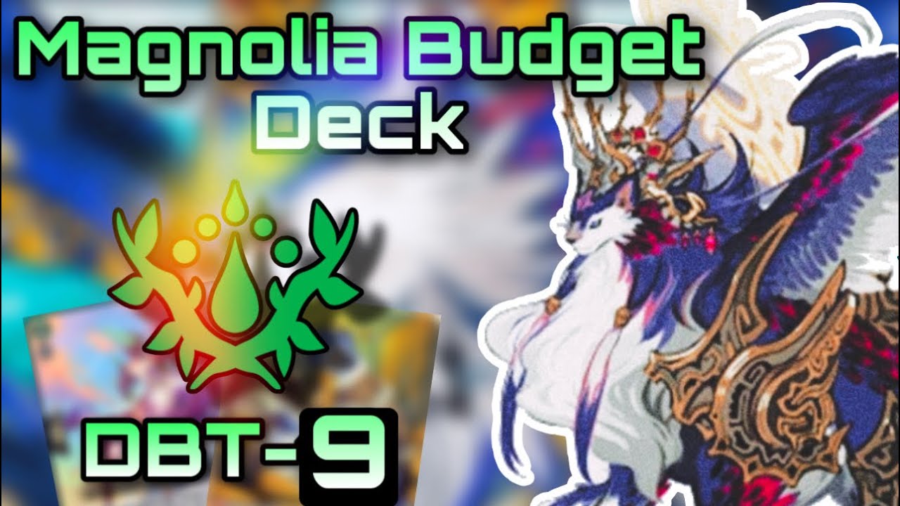 Magnolia Budget Deck Profile // Stoichea // DBT-09 // Cardfight ...