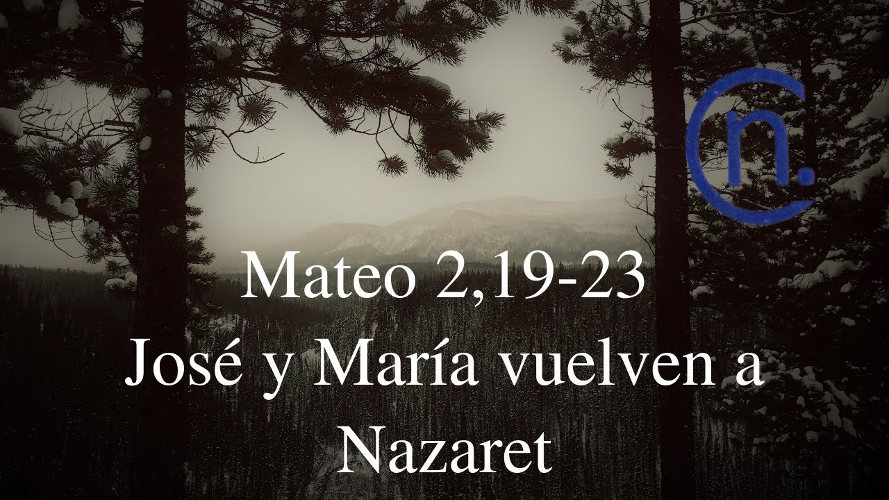 José y María vuelven a Nazaret. Mateo 2,19-23 La Biblia - YouTube