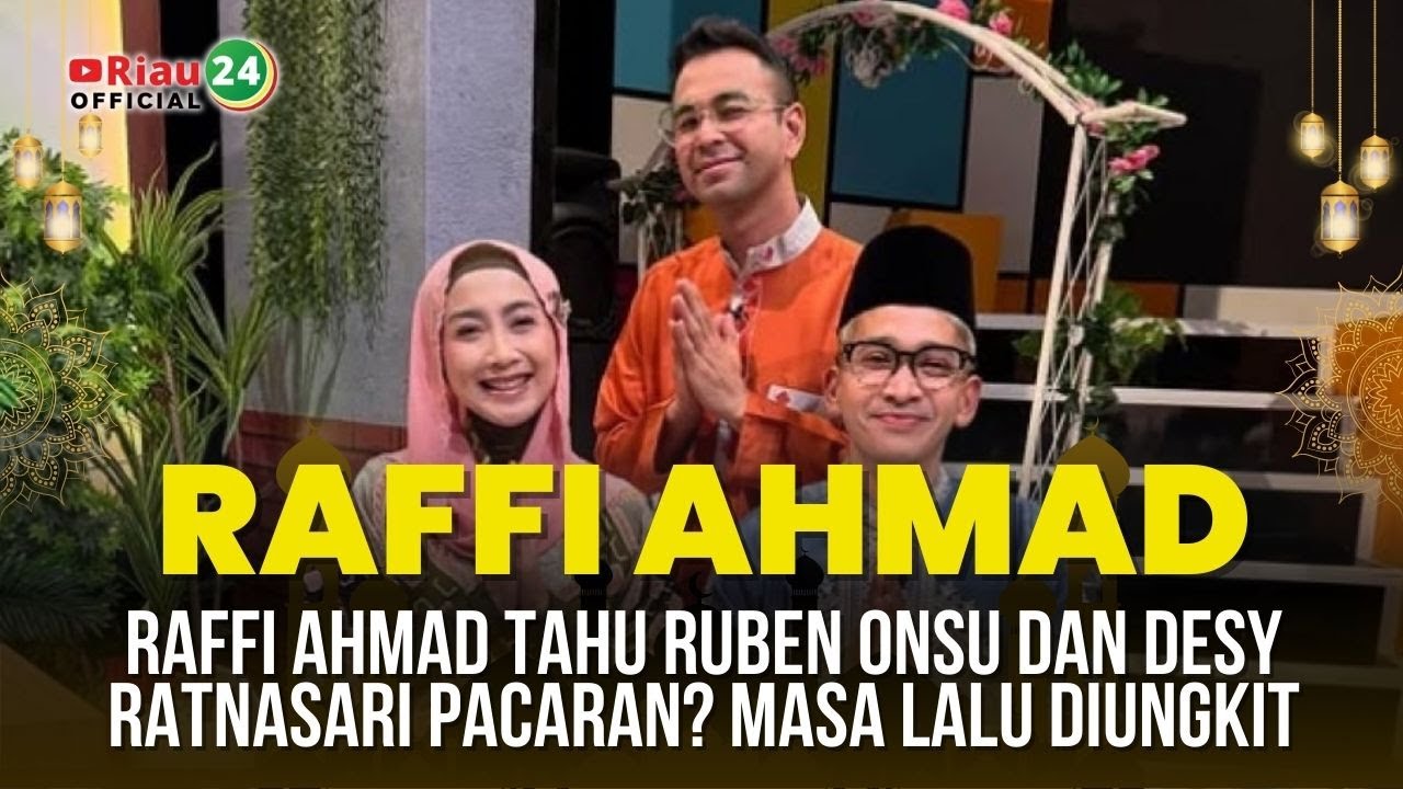 Raffi Ahmad Tahu Ruben Onsu dan Desy Ratnasari Pacaran? Masa Lalu Diungkit - YouTube