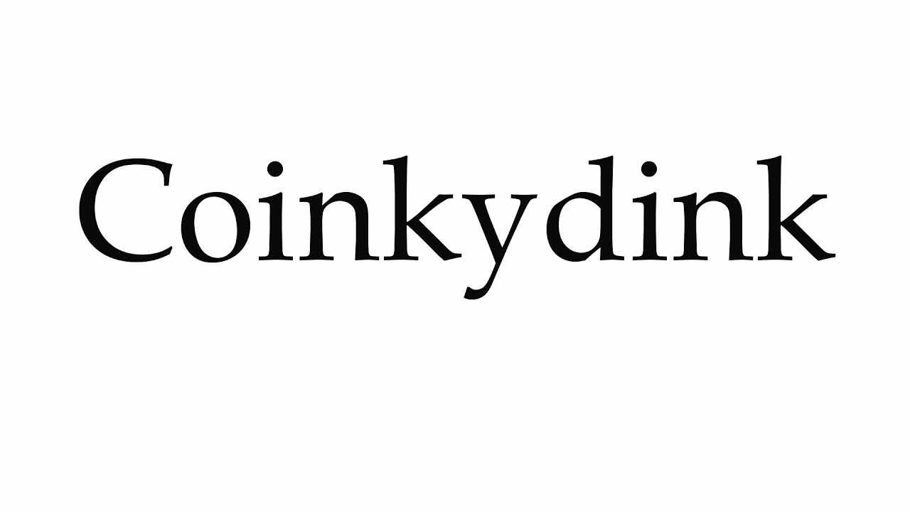 How to Pronounce Coinkydink - YouTube