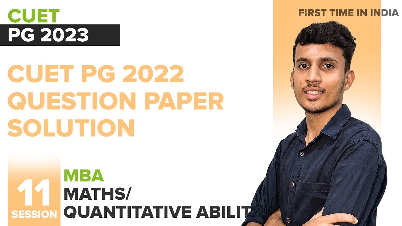 MBA (COQP12) I Maths/Quantitative Ability I CUET PG 2022 Question Paper ...