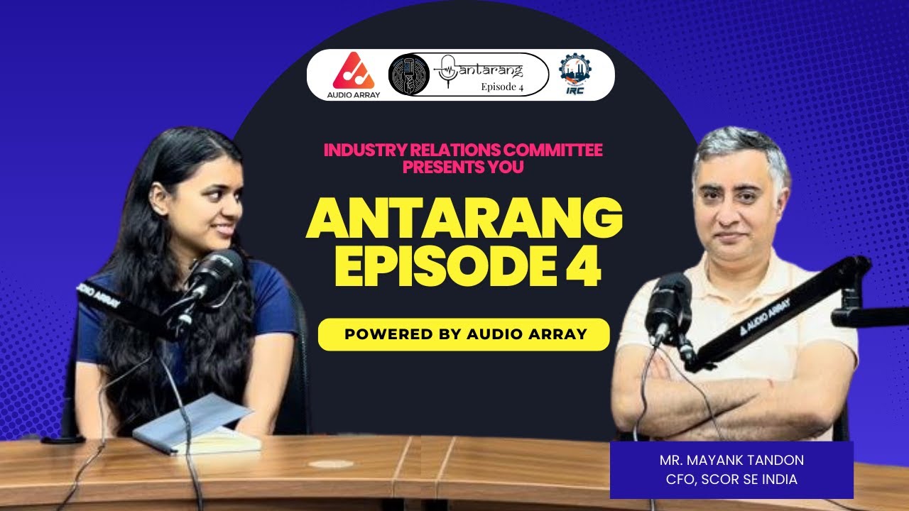Episode 4 of Antarang | Unlocking Success with Industry Experts | Mr ...