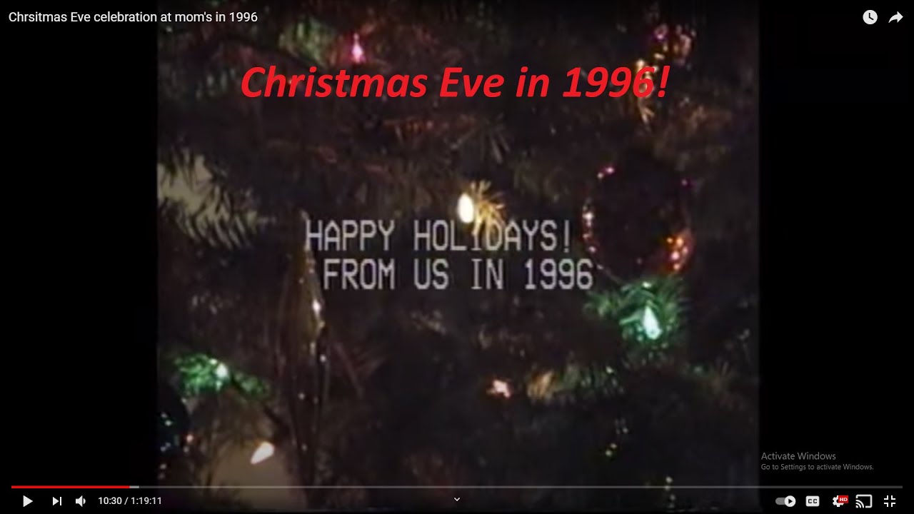 Chrsitmas Eve celebration at mom's in 1996 - YouTube