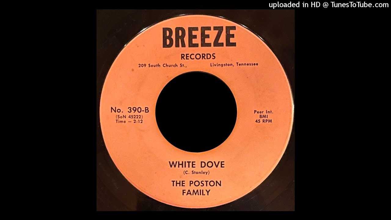 The Poston Family - White Dove - Breeze 45 (TN) - YouTube