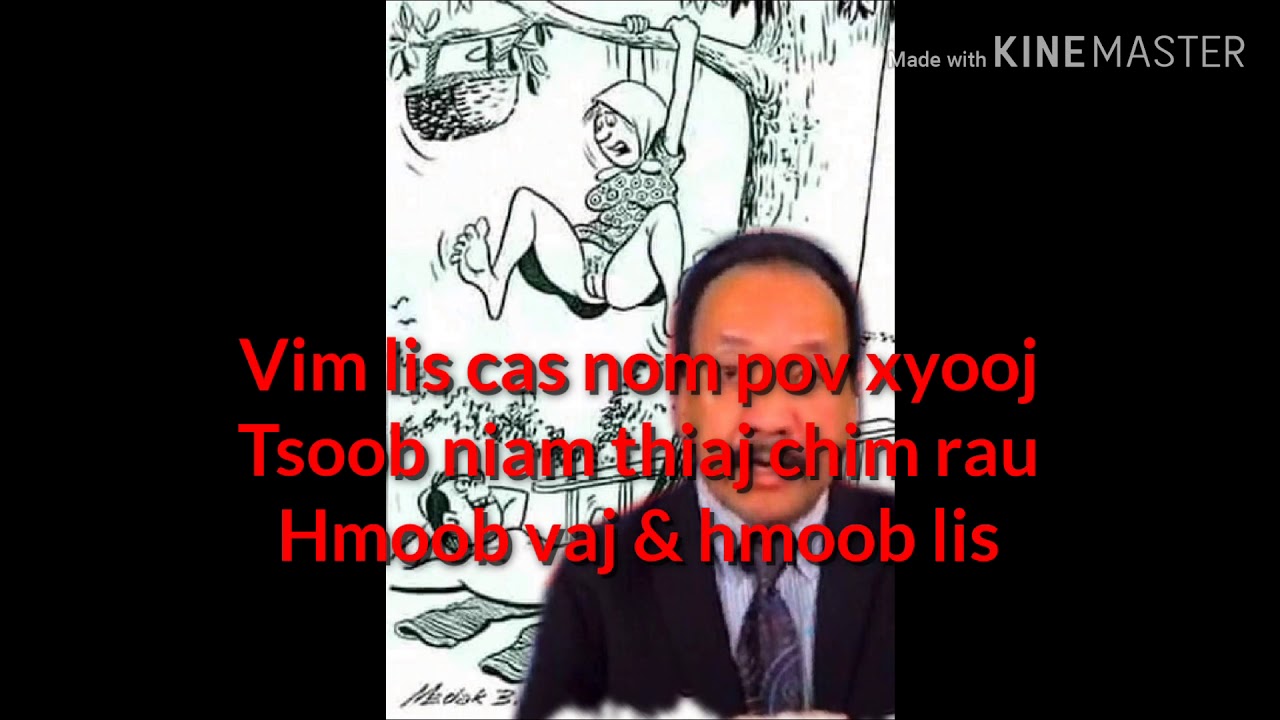 Vim lis cas Nompov tsoob niam thiaj ntxub hmoob vaj & ntxub hmoob lis - YouTube