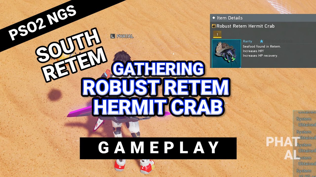GATHERING ROBUST RETEM HERMIT CRAB! SOUTH RETEM COAST PSO2 NGS PHANTASY ...