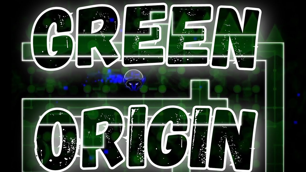 gReEn OrIgIn (By Berkoo)|Geometry dash - YouTube
