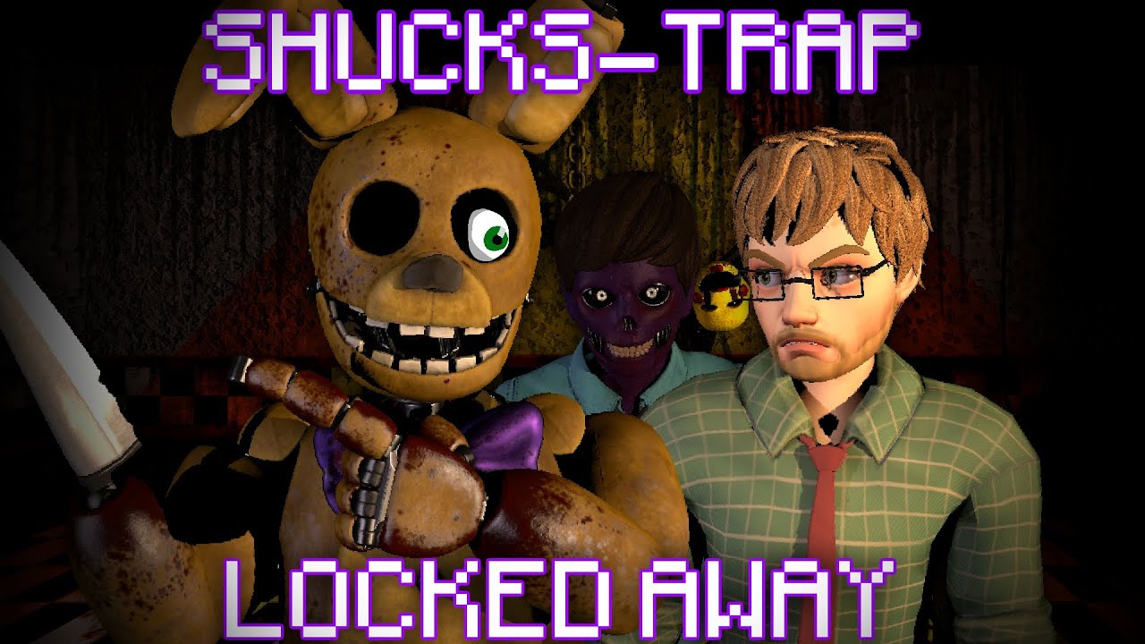 Shucks-Trap: LOCKED AWAY // Locked Away but FNAF - YouTube