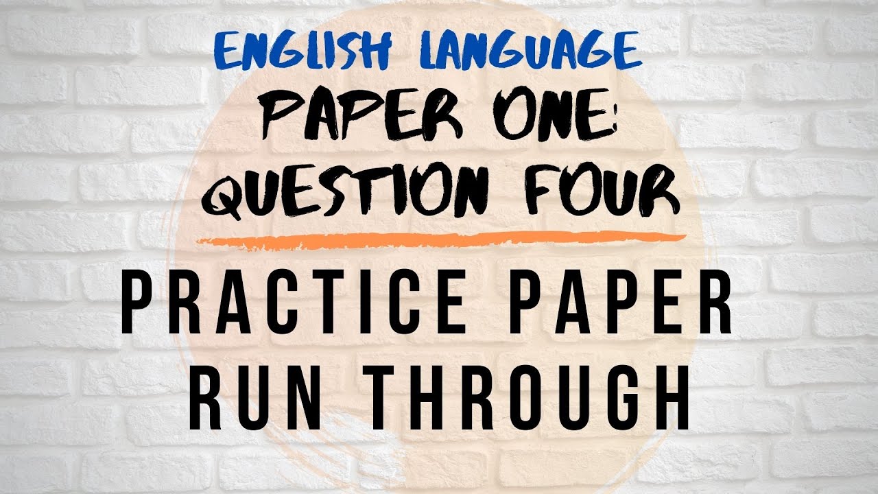 Paper One Question Four Walk Through (AQA English Language) - YouTube