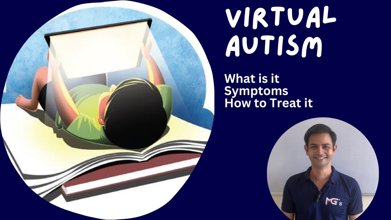 What is Virtual Autism | Symptoms & Treatment #virtualautism #parenting ...