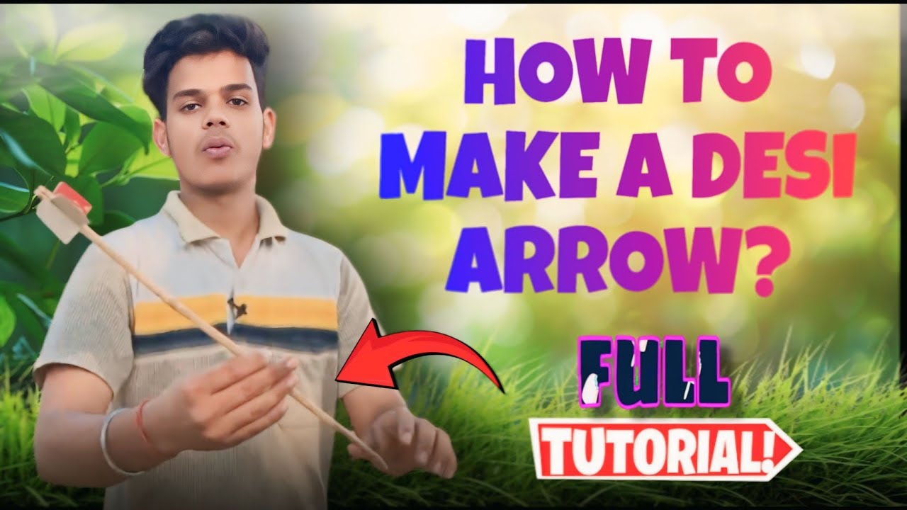 How to make a desi arrow | Full Tutorial Video | hand crafted video ...