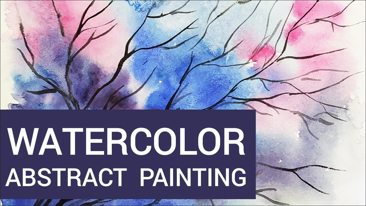 ABSTRACT PAINTING IN WATERCOLOR HOW TO MAKE ABSTRACT PAINTING WITH WATERCOLOR YouTube ABSTRACT PAINTING IN WATERCOLOR HOW TO MAKE ABSTRACT PAINTING WITH WATERCOLOR YouTube