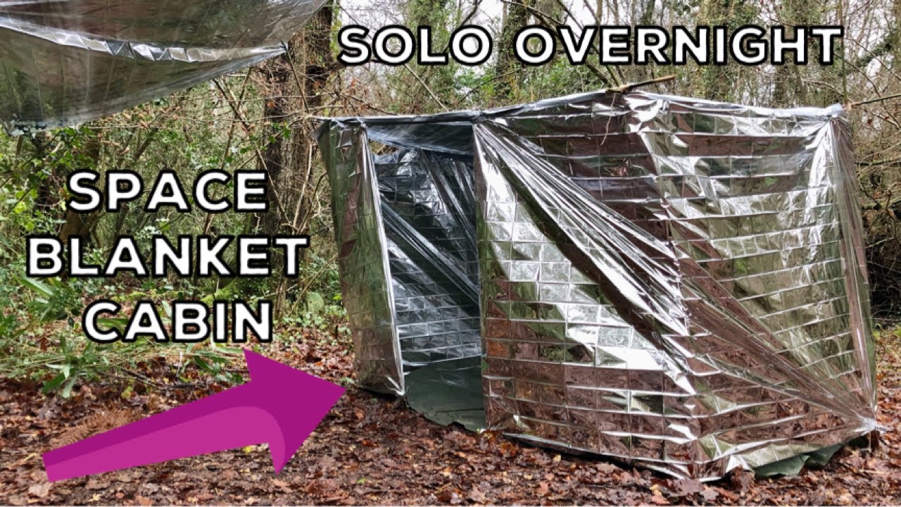 Solo Overnight In A Space Blanket Cabin - YouTube
