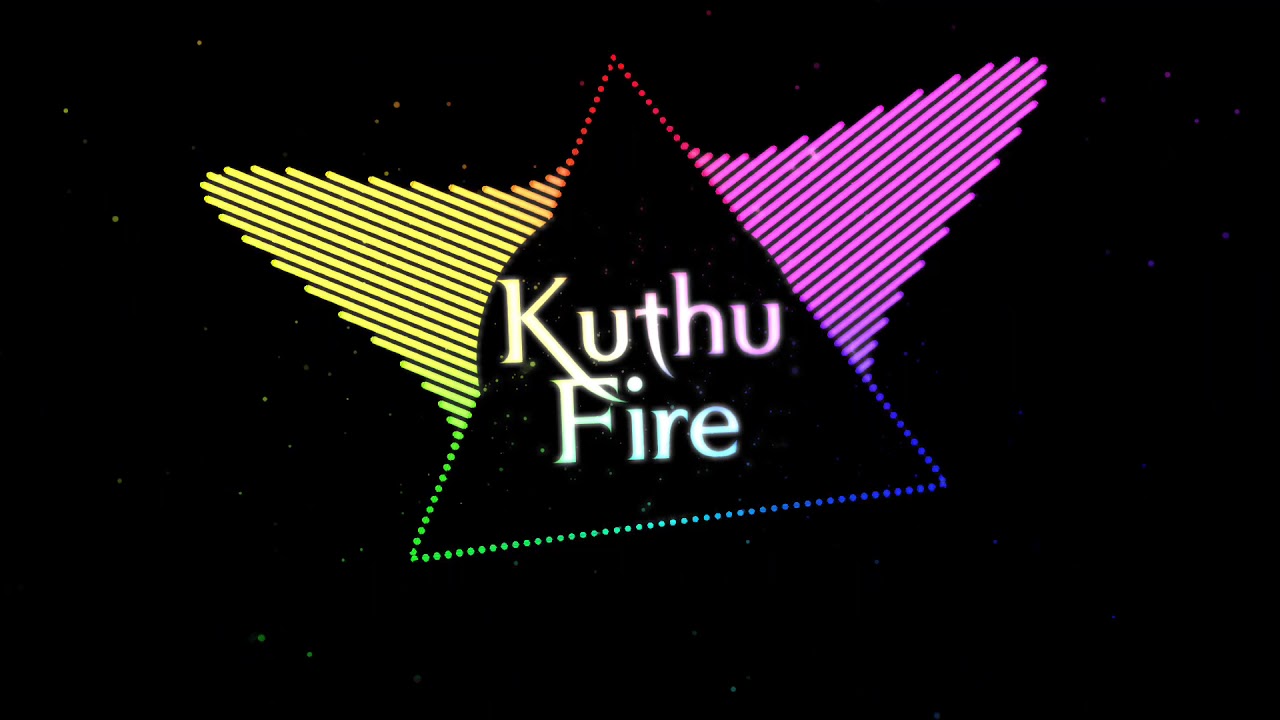 Kuthu Fire - Pranavis Creation (Boosted) - YouTube