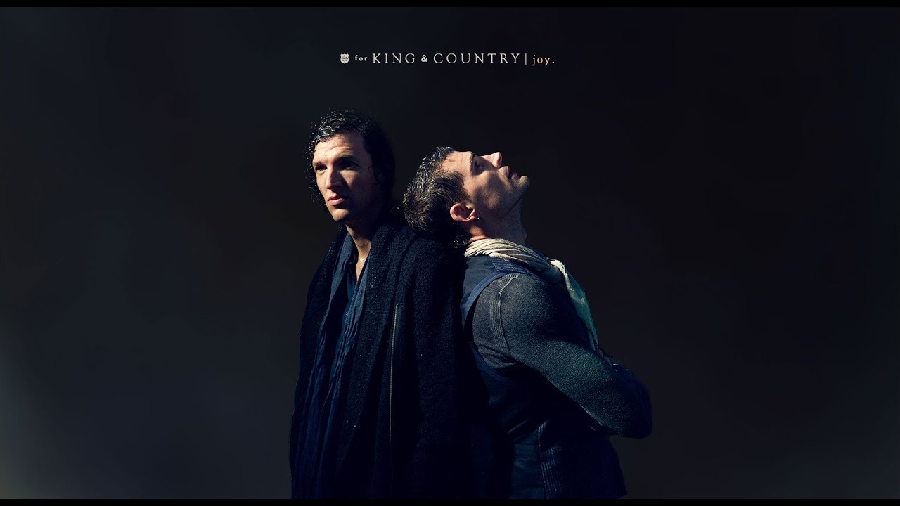 For King And Country Joy Lyric Video Youtube