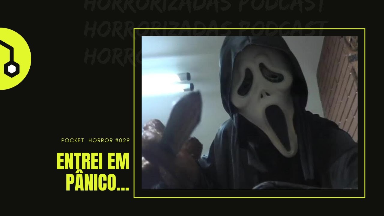 Pocket Horror #029 Entrei em Pânico ao Saber o que Vocês Fizeram na ...