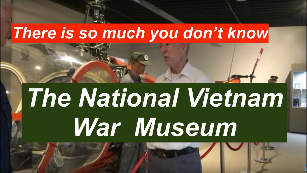 National Vietnam War Museum - YouTube