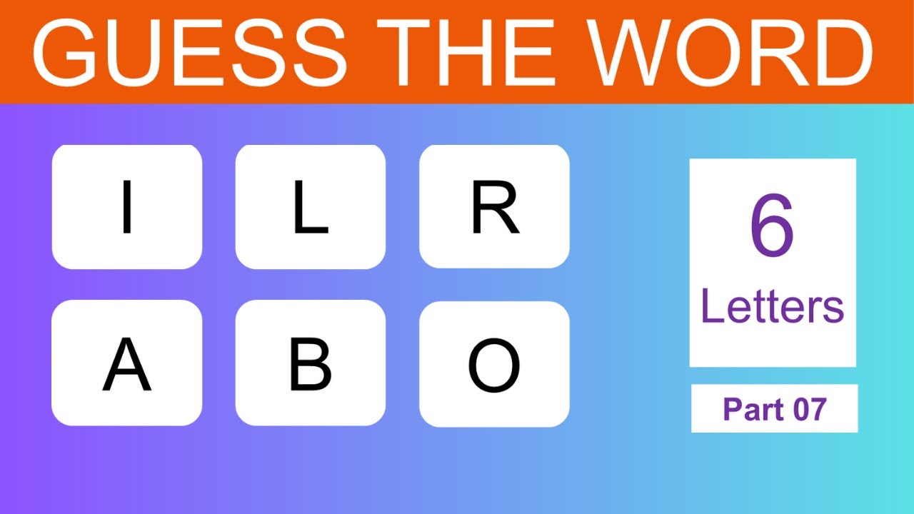Guess these words || Jumbled Words Six Letters || Part 07 || Brain Fun ...