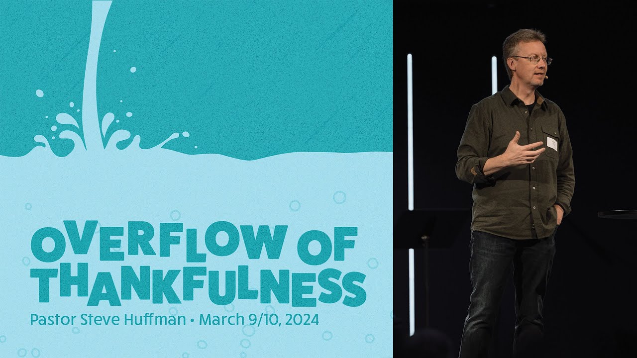 Overflow of Thankfulness - YouTube