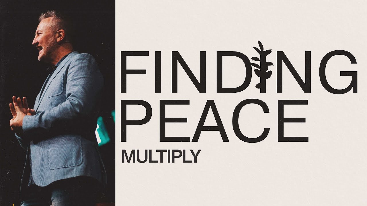 Finding Peace Pt. 6 | Multiply | Ps Trevor Coleman - YouTube