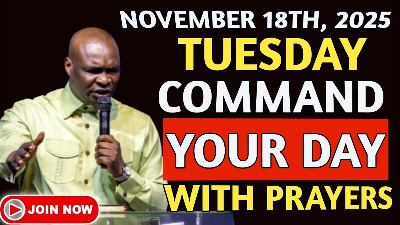 [Tuesday 18th November,2025] SPEAK INTO YOUR TUESDAY BEFORE THE ENEMY ...