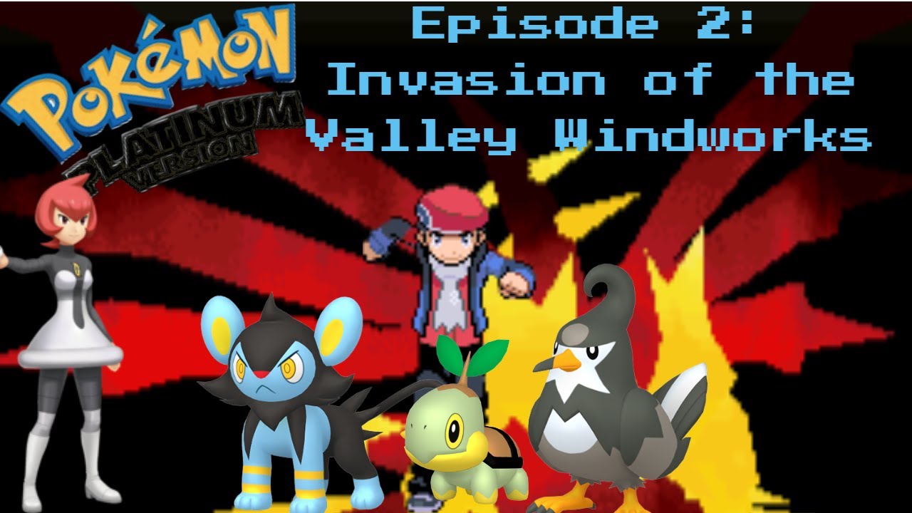Pokémon Platinum Episode 2: Invasion of the Valley Windworks - YouTube