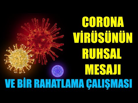 Corona Virüsünün RUHSAL MESAJI ve RAHATLATAN Bir Çalışma
