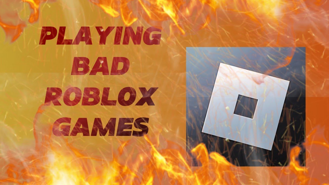 Playing Bad Roblox Games - YouTube