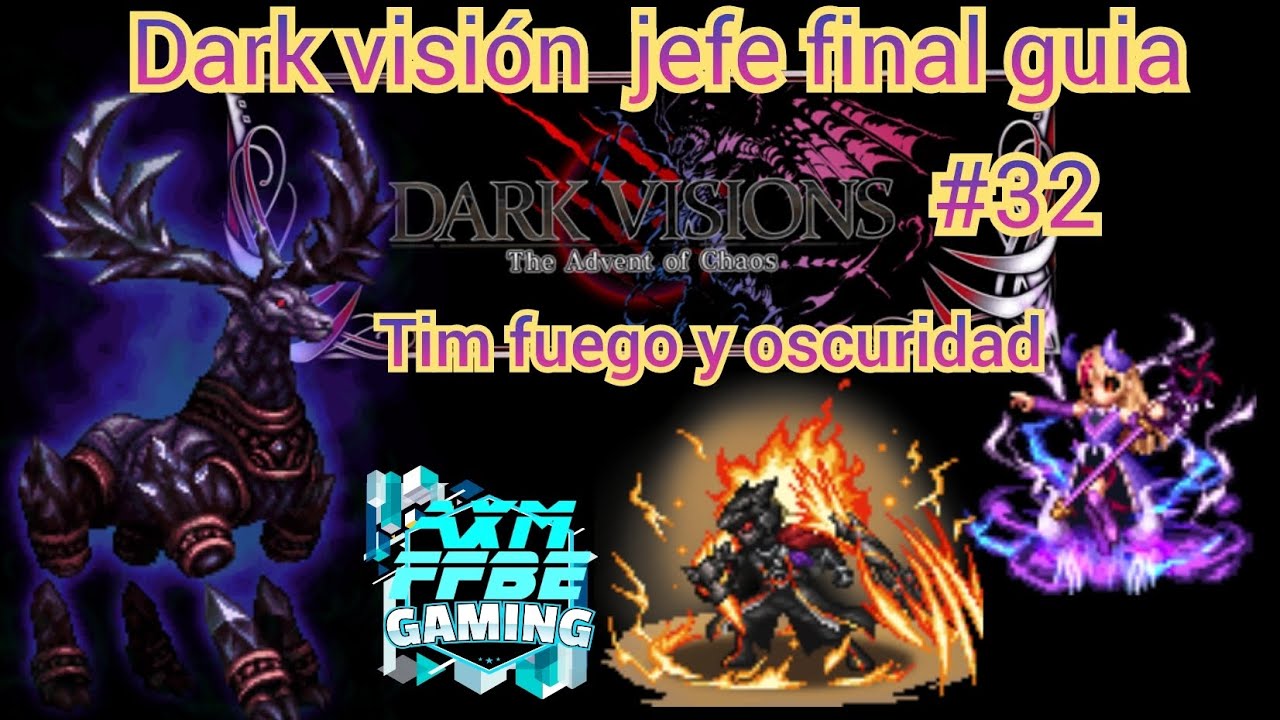 ffbe Dark Visión #32 jefe final Dark Elafikeras Tim fuego y oscuridad ...