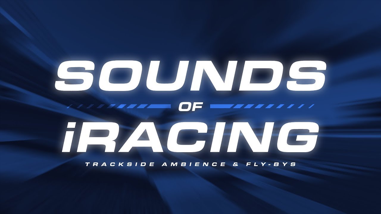 Sounds of iRacing Part 2 - Trackside Ambience and Soothing Fly-bys from ...