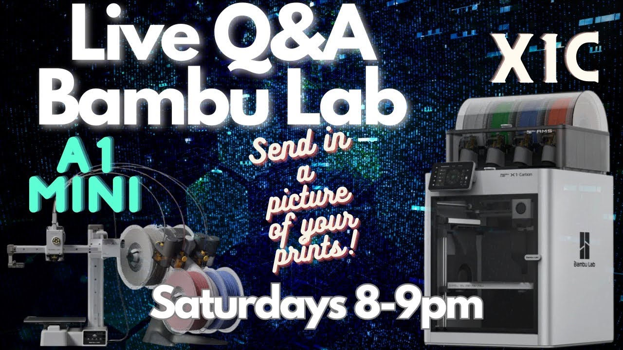May 11, 2024 Live. Bambu Lab Q and A and picture sharing. X1 Carbon and ...