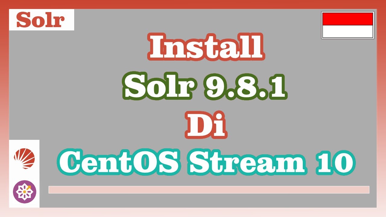 Install Apache Solr 9.8.1 di CentOS Stream 10 - YouTube