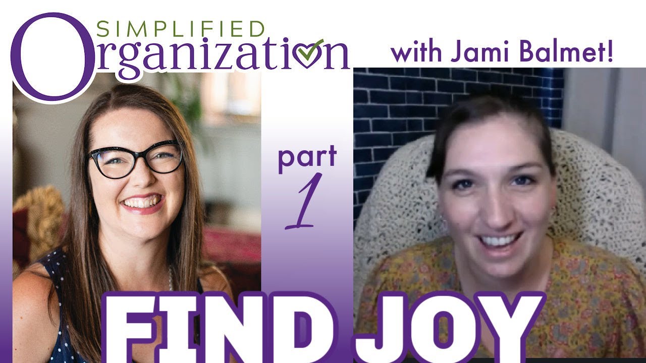 From chaos to joy with Jami Balmet from Finding Joy in Your Home - YouTube