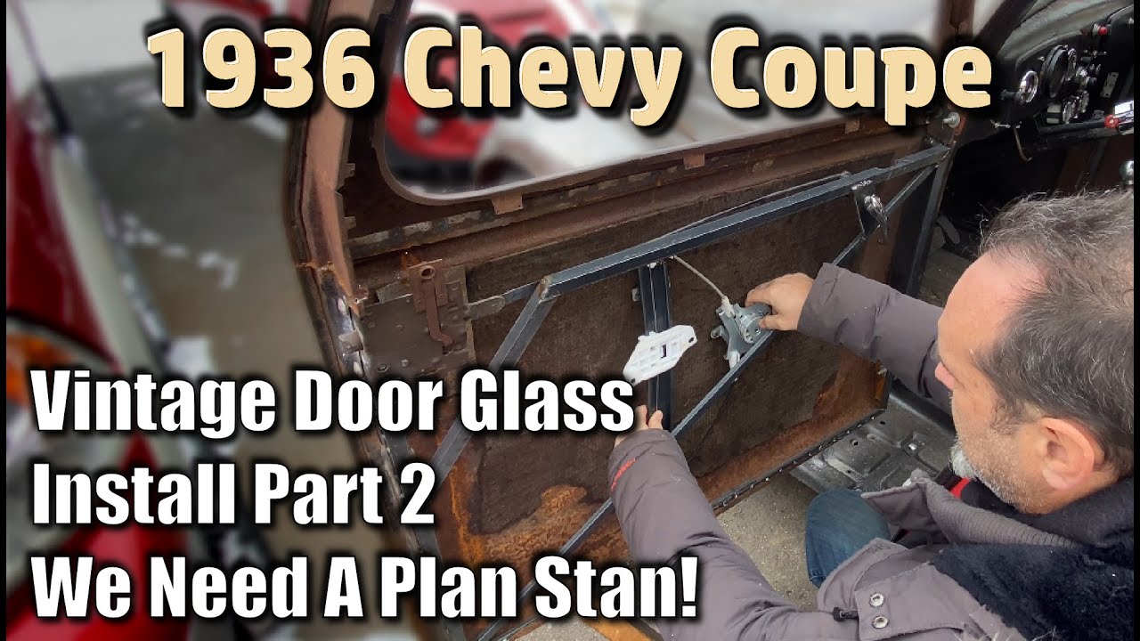 Vintage Door Glass Install Part 2 On My 1936 Chevy Coupe - Structure ...