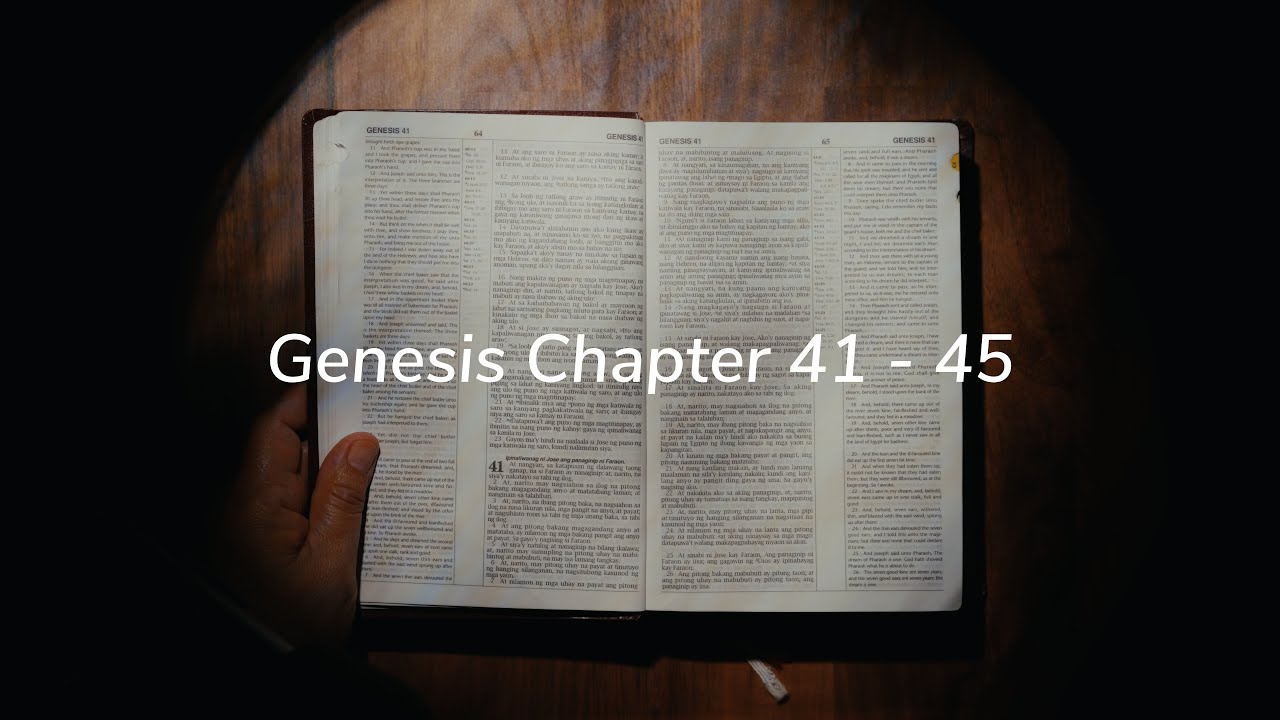 Tagalog Bible | Genesis Chapters 41 to 45 - YouTube