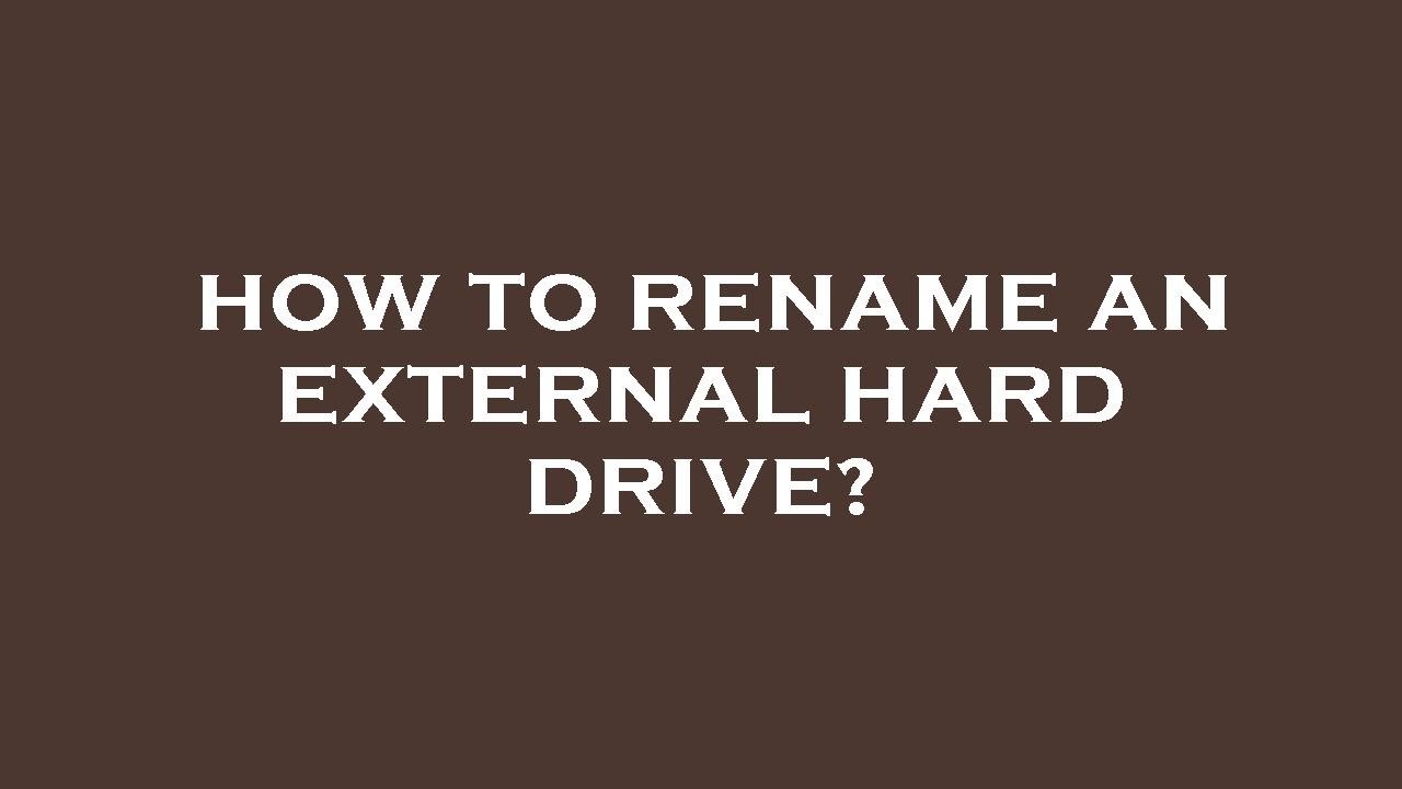 How to rename an external hard drive? - YouTube