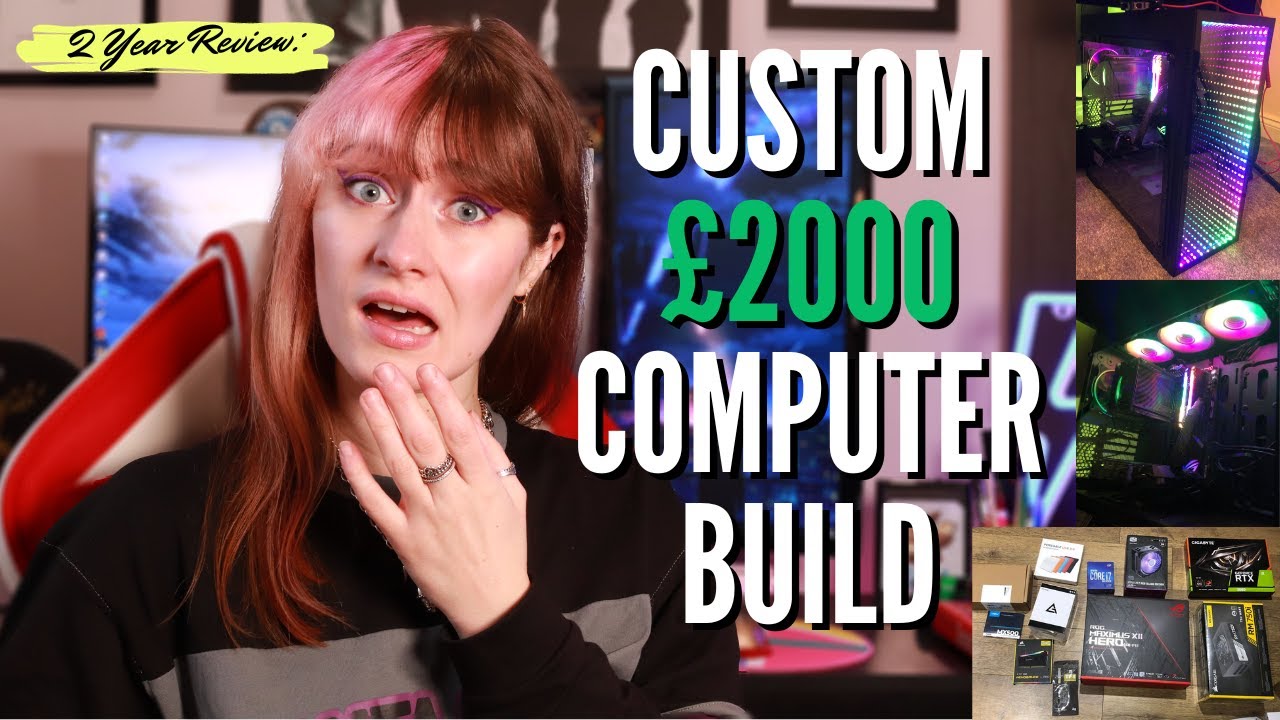 MY CUSTOM £2000 COMPUTER BUILD || Step By Step | 2 Year Review Of The ...