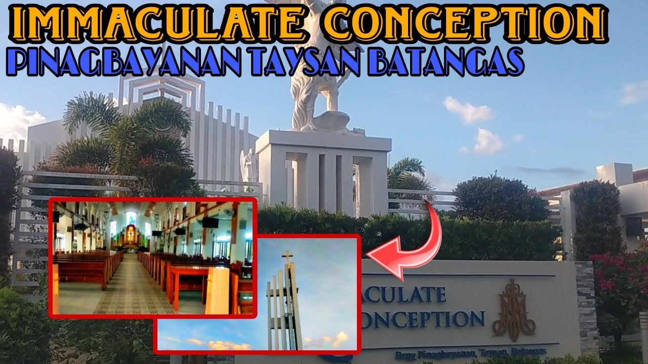 IMMACULATE CONCEPTION | BARANGAY PINAGBAYAN TAYSAN BATANGAS | Carlo's ...