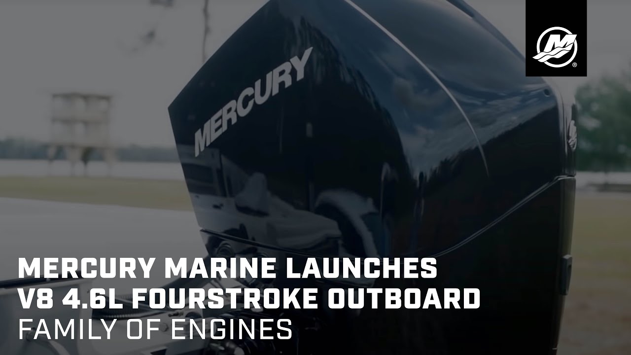 Mercury Marine L:aunches V8 4.6L FourStroke Outboard Family of Engines ...