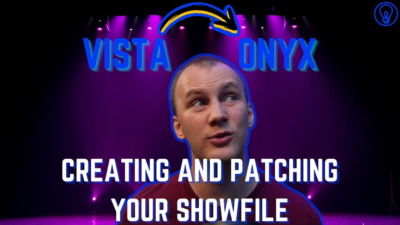 VISTA to ONYX: Creating and Patching a Showfile - YouTube