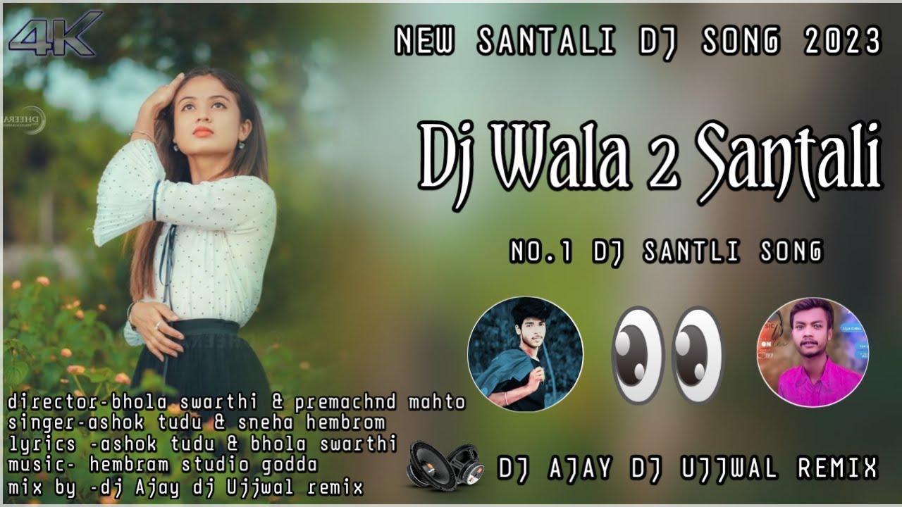 DJ_WAlA_2_SANTALI/New Santali No.1 Dj Song 2023-2024/Dj Ajay Dj Ujjwal ...
