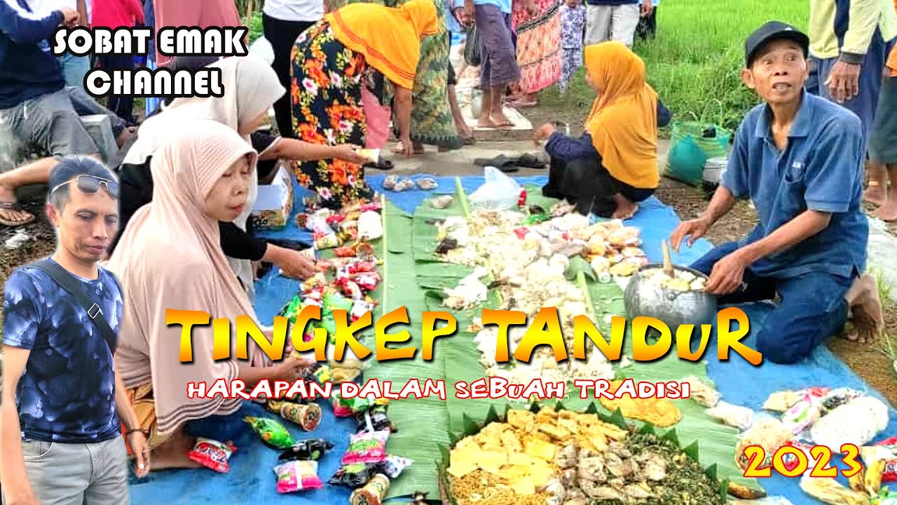 TINGKEP TANDUR SEBAGAI HARAPAN DALAM SEBUAH TRADISI - YouTube