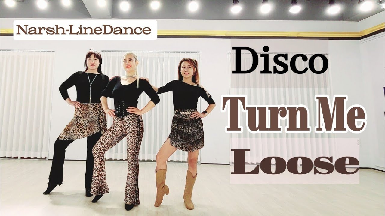 Disco Turn Me Loose / 디스코 턴 미 루즈/ 천안 쌍용2동 일성이즈마트상가 4층 / #나르샤라인댄스 /라인댄스 ...