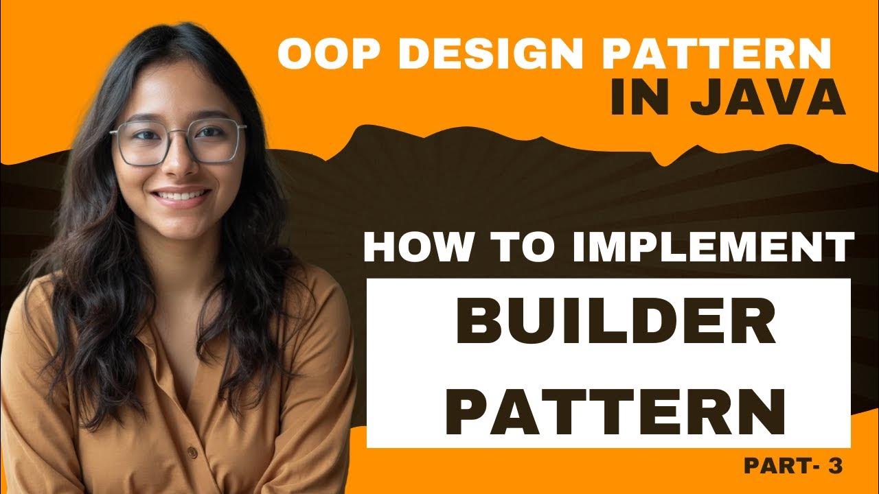 How to implement Builder pattern in java? OOP Design Patterns Part-3 - YouTube
