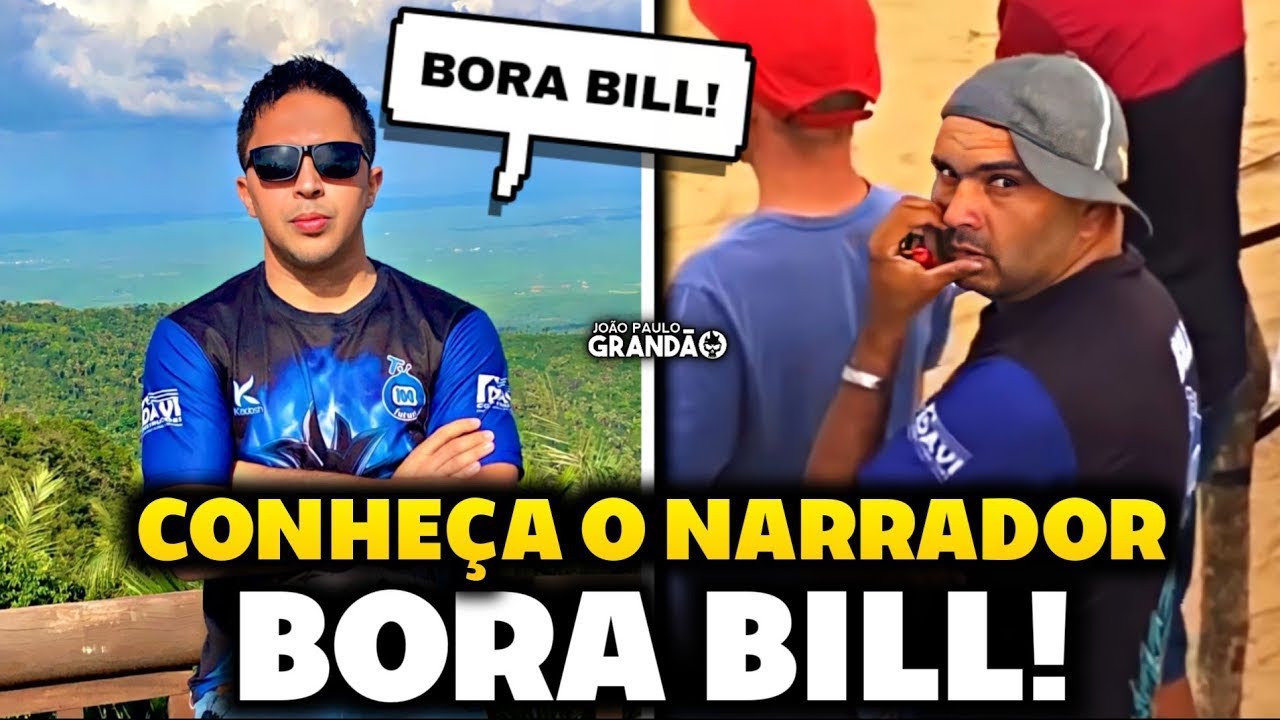 CONHEÇA a VERDADEIRA HISTÓRIA e o NARRADOR DO MEME BORA BILL - YouTube