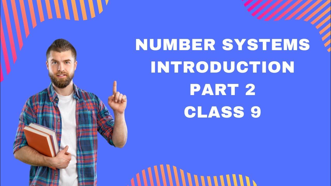Number System Introduction Part 2 | Class IX NCERT - YouTube
