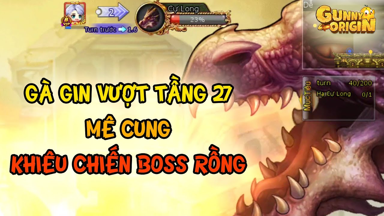 Gunny Origin | Gà Gin Vượt Tầng 27 Mê Cung - Tiêu Diệt Boss Rồng - YouTube